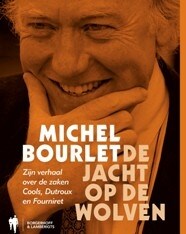 Exclusieve voorpublicatie: de memoires van Michel Bourlet, procureur in ...