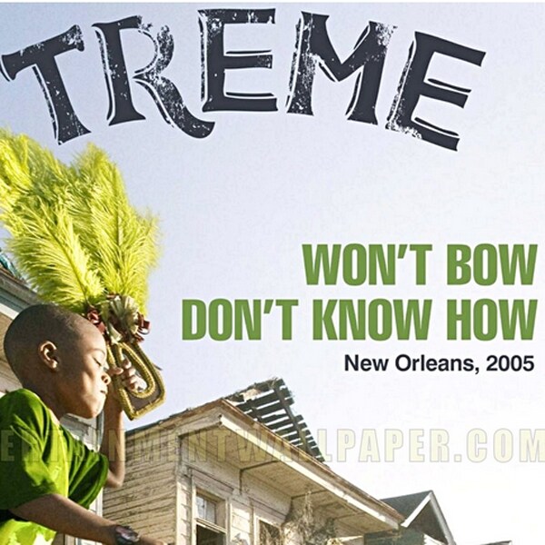Treme | Humo: The Wild Site