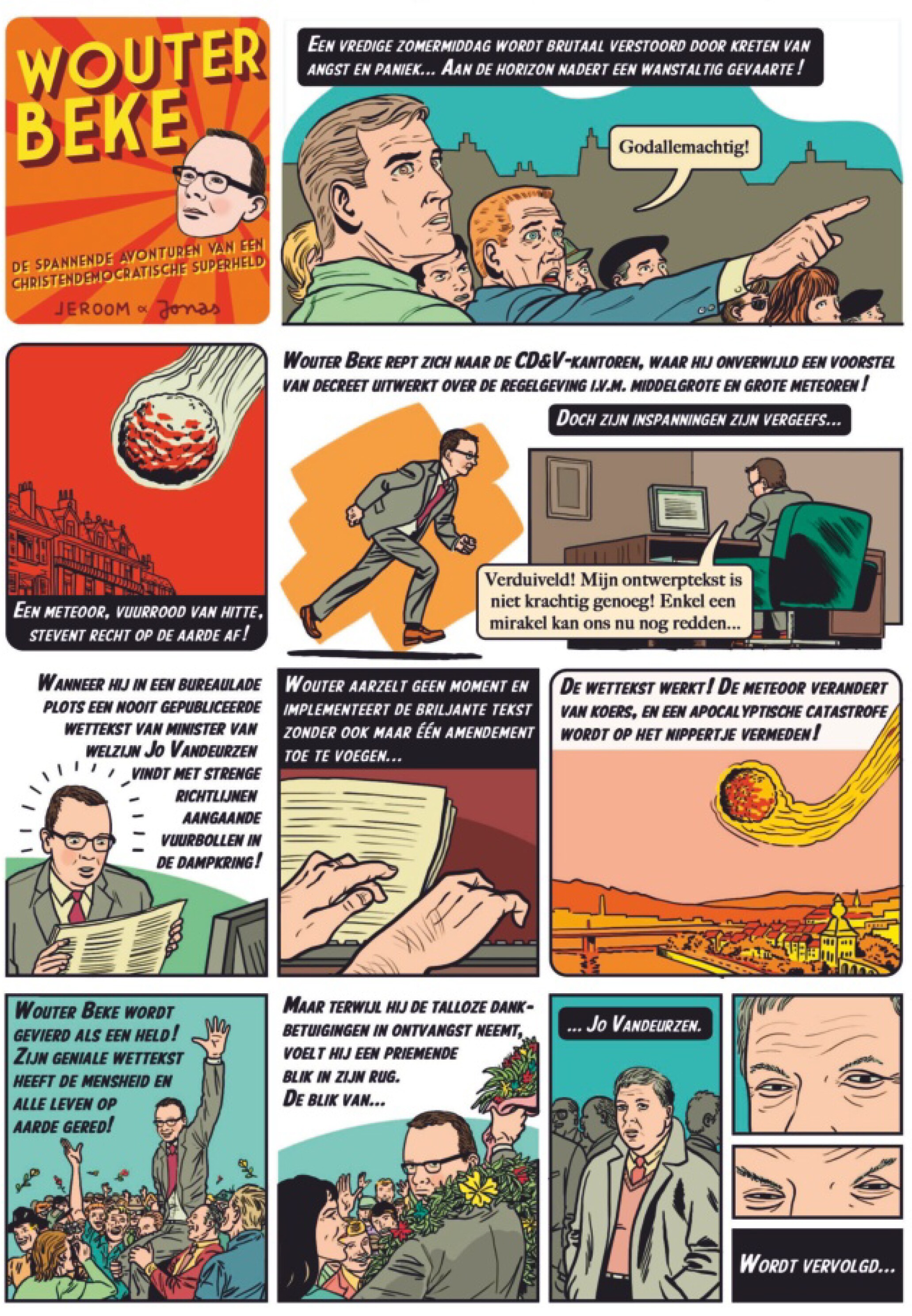 De avonturen van de christendemocratische superheld Wouter Beke: ‘De ...