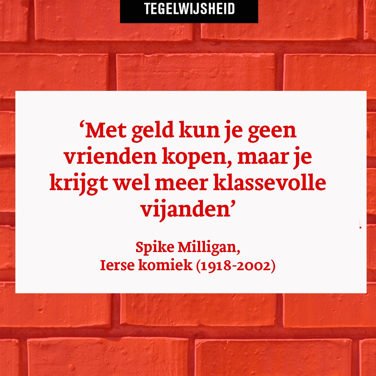 Tegelwijsheid: Spike Milligan | Humo: The Wild Site
