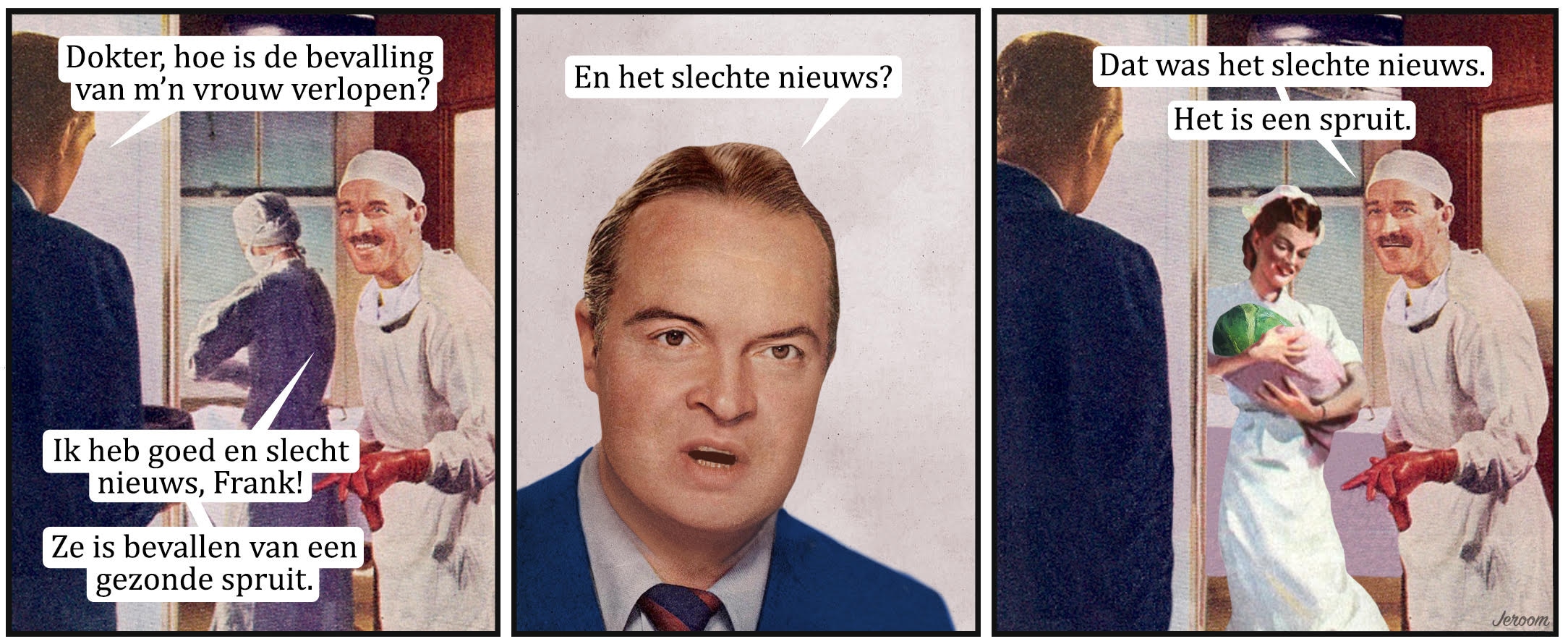 Elke zondag een klassieker van Jeroom: ‘Ze is bevallen van een gezonde ...