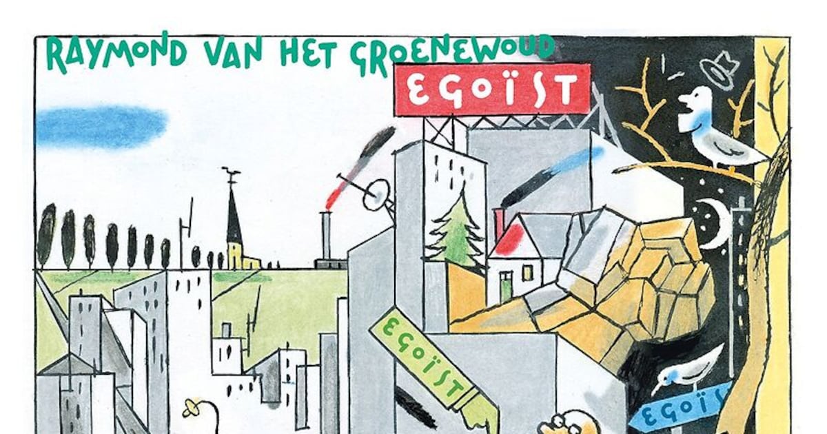 Op zijn nieuwe plaat ‘Egoïst’ is Raymond van het Groenewoud net heel ...