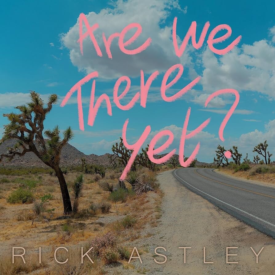 Review 'Are We There Yet?' van Rick Astley | Humo: The Wild Site