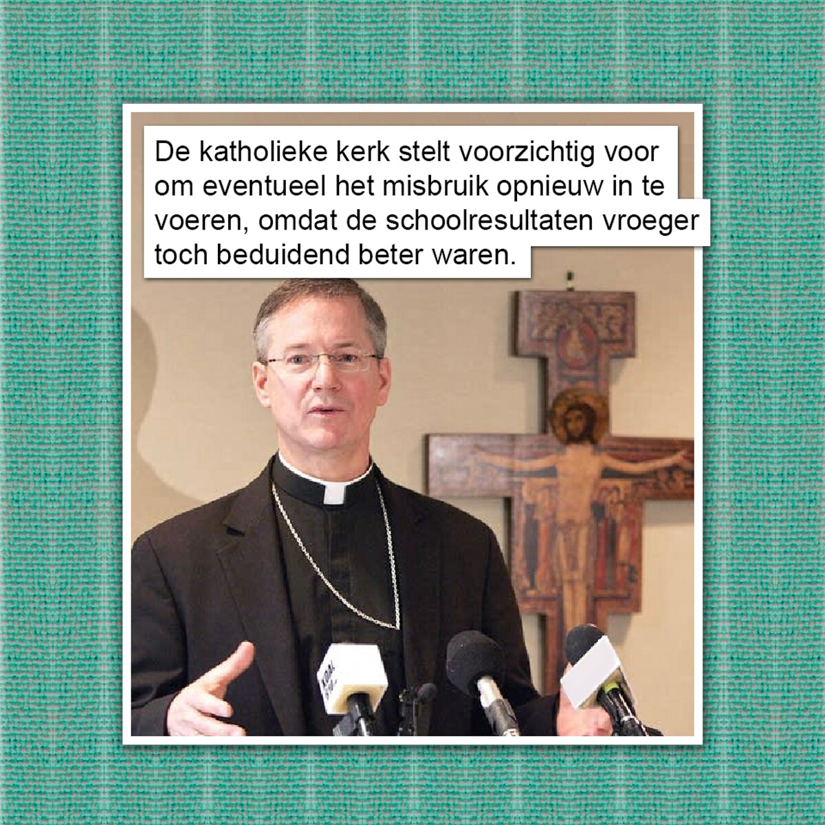 ‘De katholieke kerk stelt voorzichtig voor om het misbruik opnieuw in te voeren.’ Het Gat Van De ...