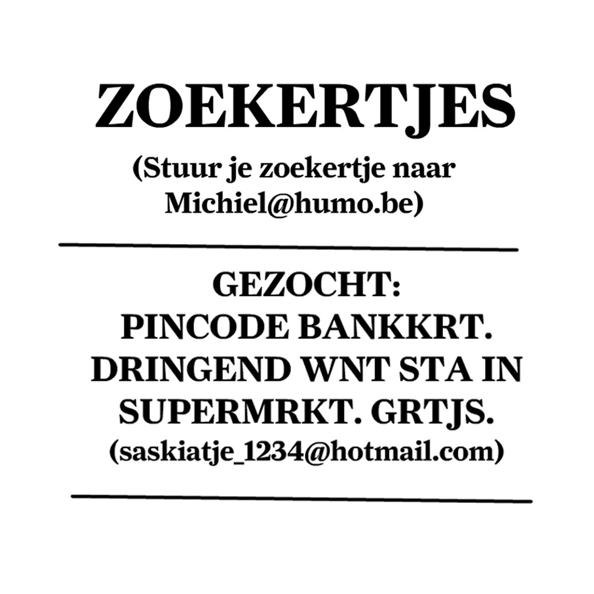 Sociaal Incapabele Michiel: zoekertjes | Humo: The Wild Site