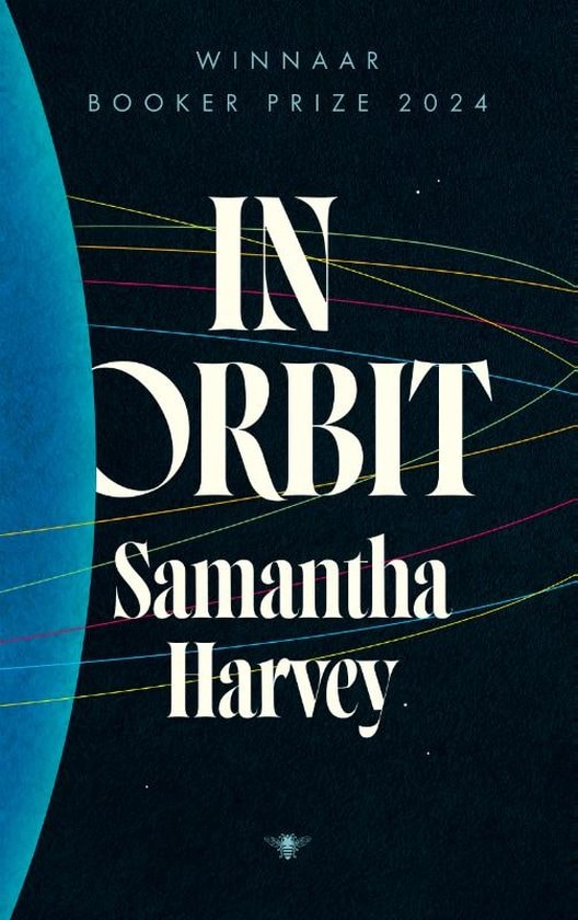 Is Samantha Harvey, de Booker Prize-winnaar, hoogmoedig in ‘In Orbit ...