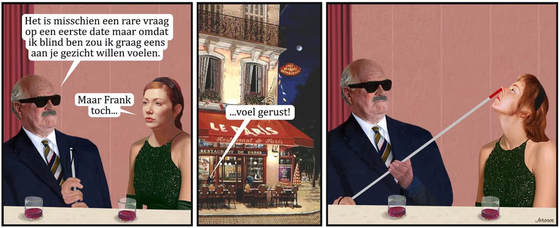 Een Klassieker Van Jeroom ‘omdat Ik Blind Ben Zou Ik Graag Eens Aan