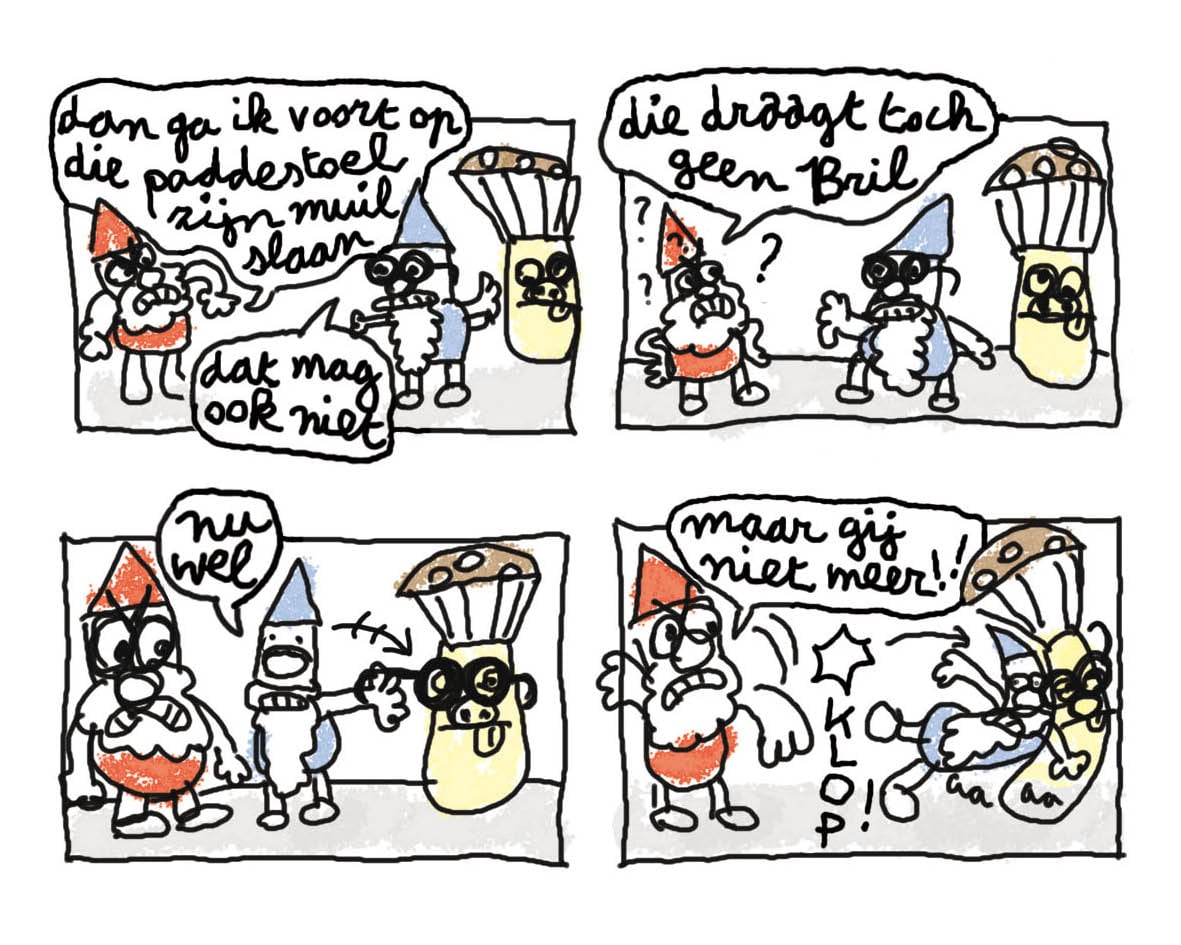 Kabouter Wesley: ‘Ik haat paddestoelen, omdat ik op uw muil ga slaan ...