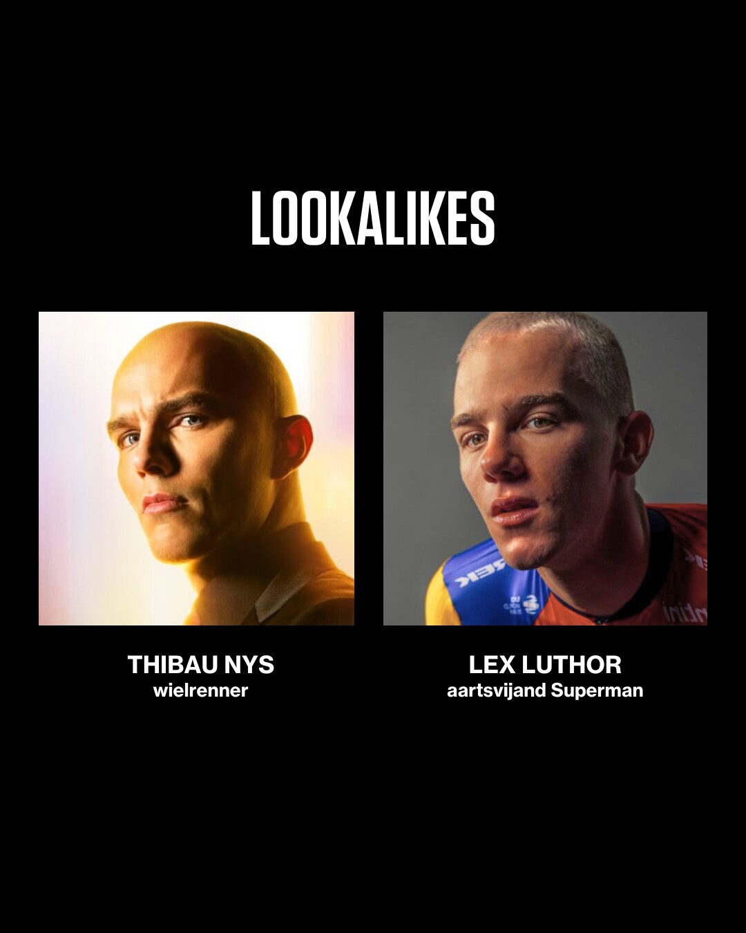 Is het Thibau Nys of toch Supermans aartsvijand Lex Luthor? De beste ...