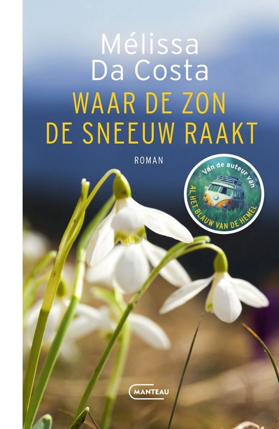 Recensie 'Waar de zon de sneeuw raakt' van Mélissa Da Costa ...